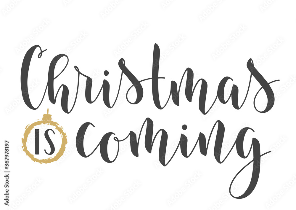 Handwritten Lettering of Christmas Is Coming. Template for Banner ...