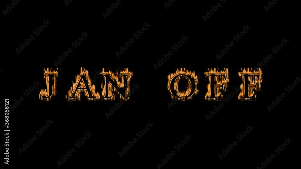 jan off fire text effect black background. animated text effect with ...