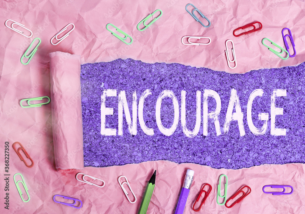 Text sign showing Encourage. Business photo text to inspire with ...