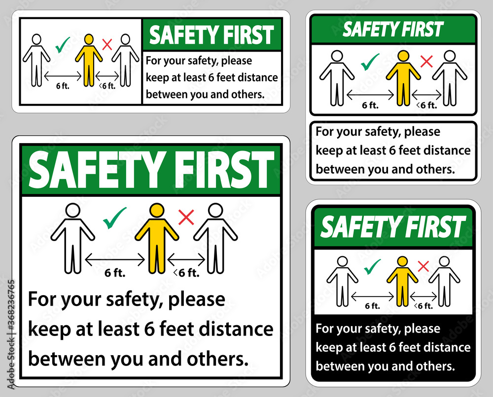 Safety First Keep 6 Feet Distance,For your safety,please keep at least ...