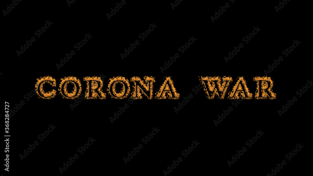 corona war fire text effect black background. animated text effect with high visual impact ...