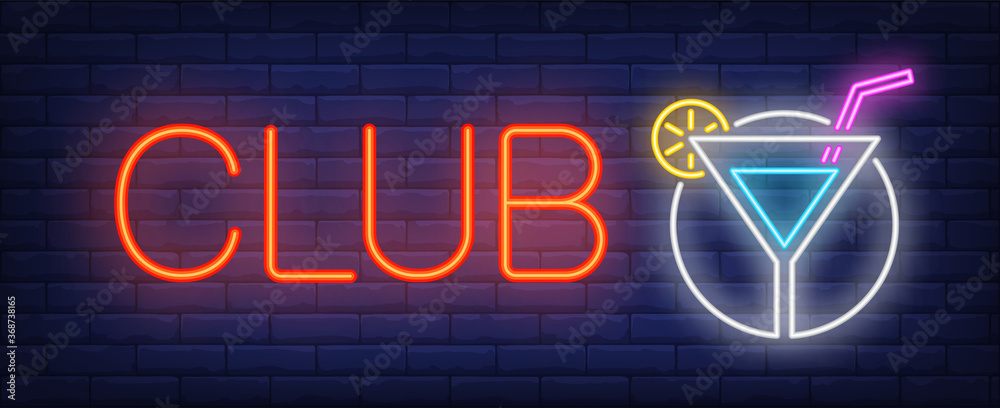 Club neon text and cocktail with straw. Club advertisement design ...