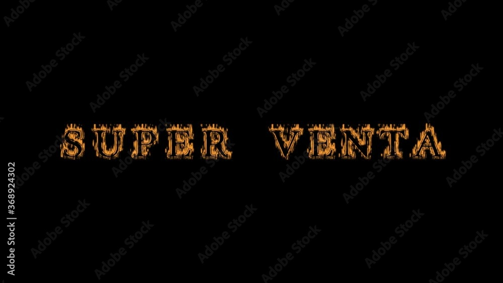 super venta fire text effect black background. animated text effect ...