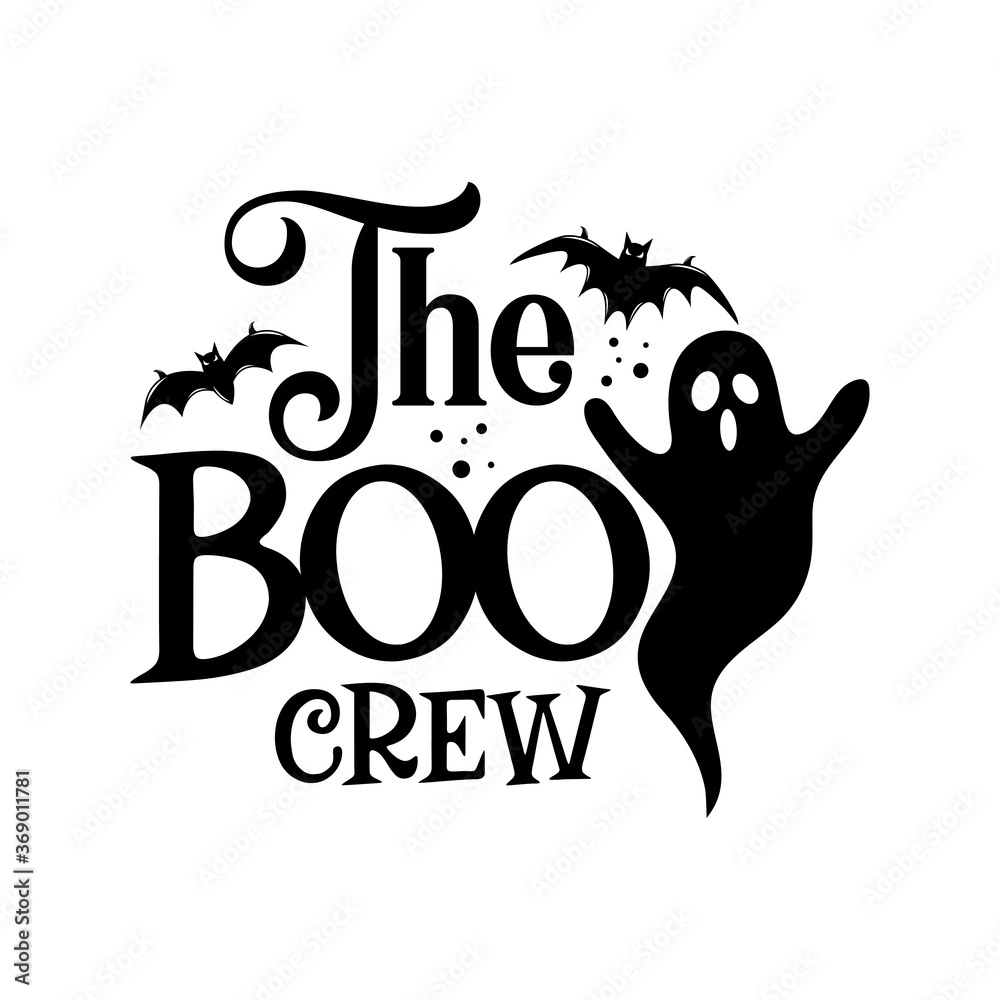 The Boo crew Halloween slogan inscription. Vector quotes. Illustration ...