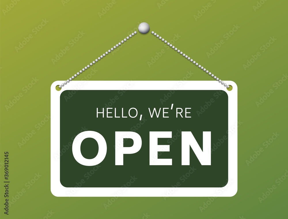 We're open hanging board. Abstract green rectangle sign isolated ...
