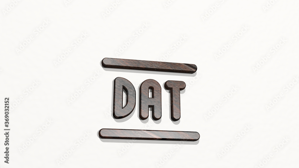 DAT from a perspective on the wall. A thick sculpture made of metallic ...