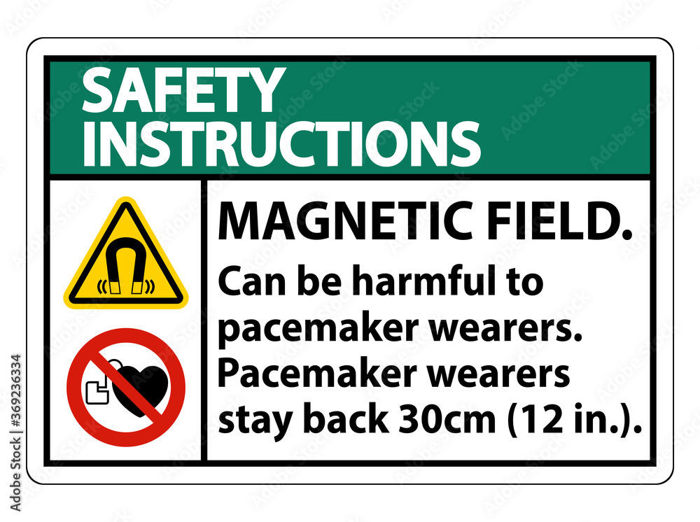 Safety Instructions Magnetic field can be harmful to pacemaker wearers ...
