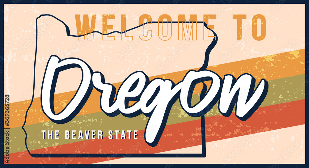 Welcome to Oregon vintage rusty metal sign vector illustration. Vector ...