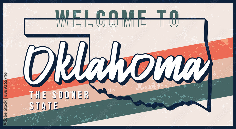 Welcome to Oklahoma vintage rusty metal sign vector illustration ...