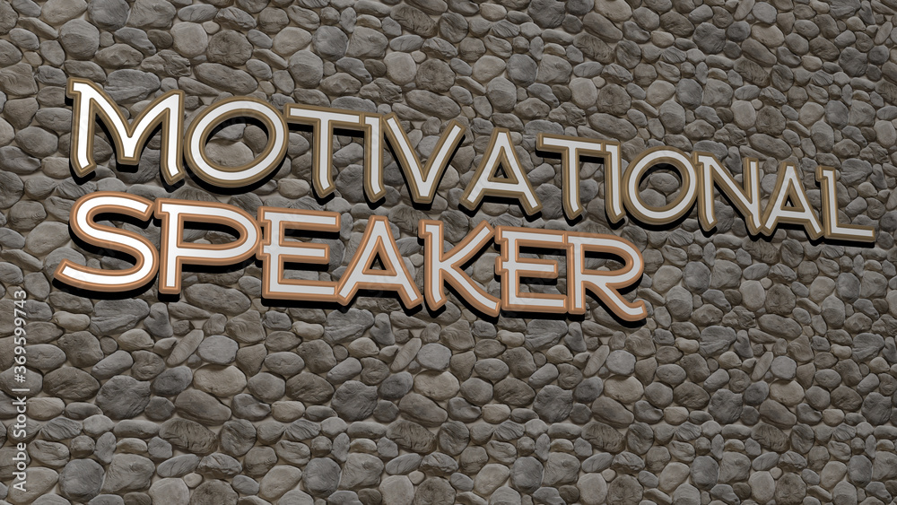 3D representation of MOTIVATIONAL SPEAKER with icon on the wall and ...