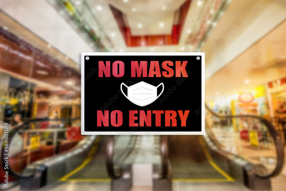 No Mask no entry sign of a shopping mall. Strict rules and regulations ...