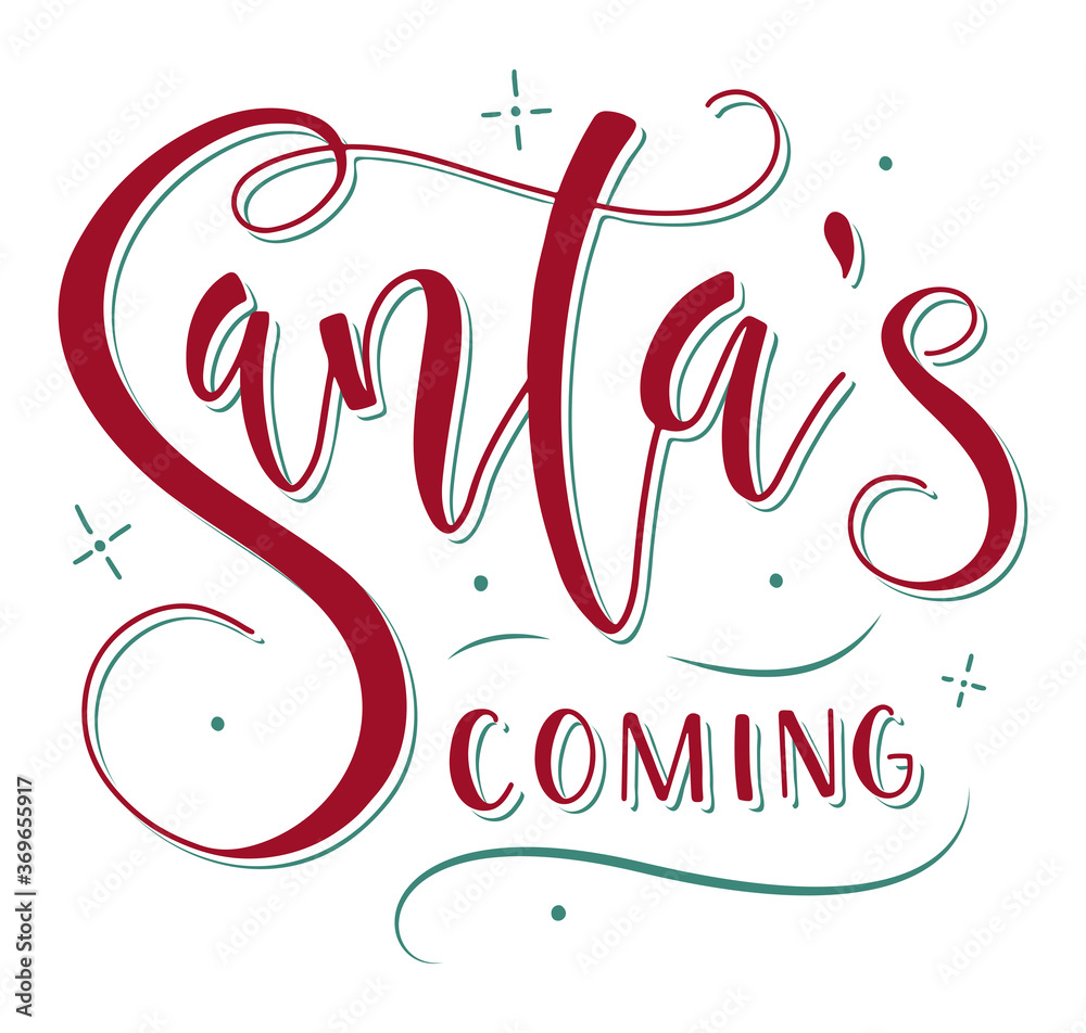 Santa is coming, multicolored vector illustration. Perfect design for ...