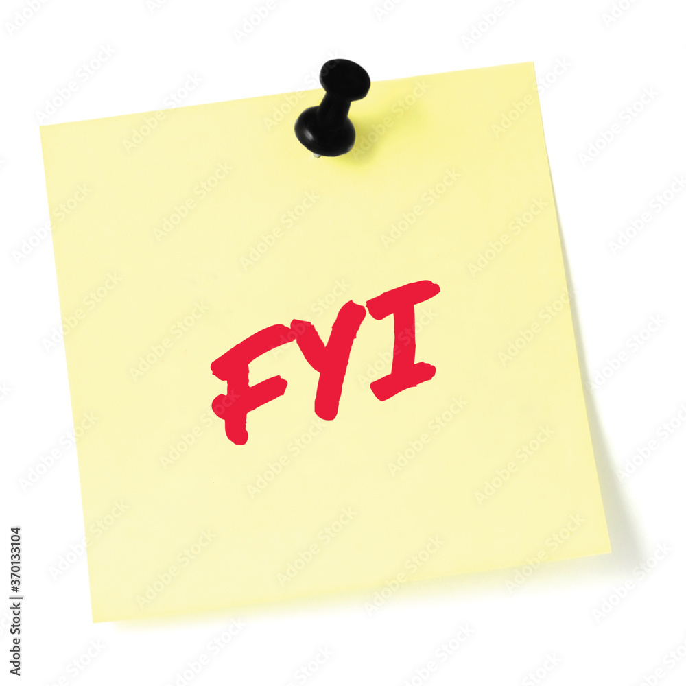 For your information FYI red marker written text isolated yellow to-do ...