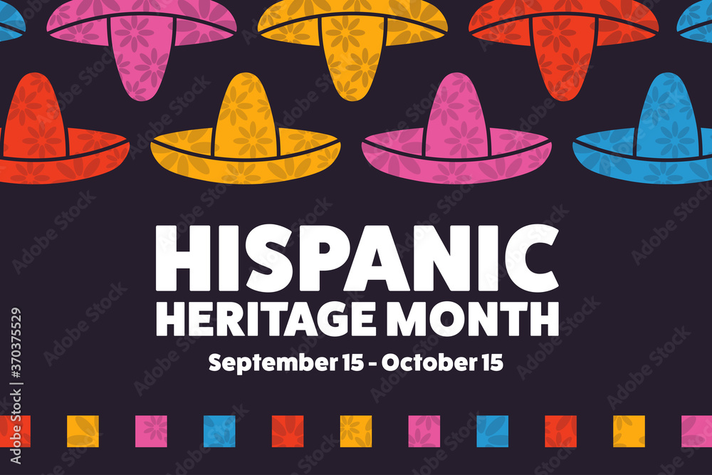 National Hispanic Heritage Month. September 15 to October 15. .Holiday ...