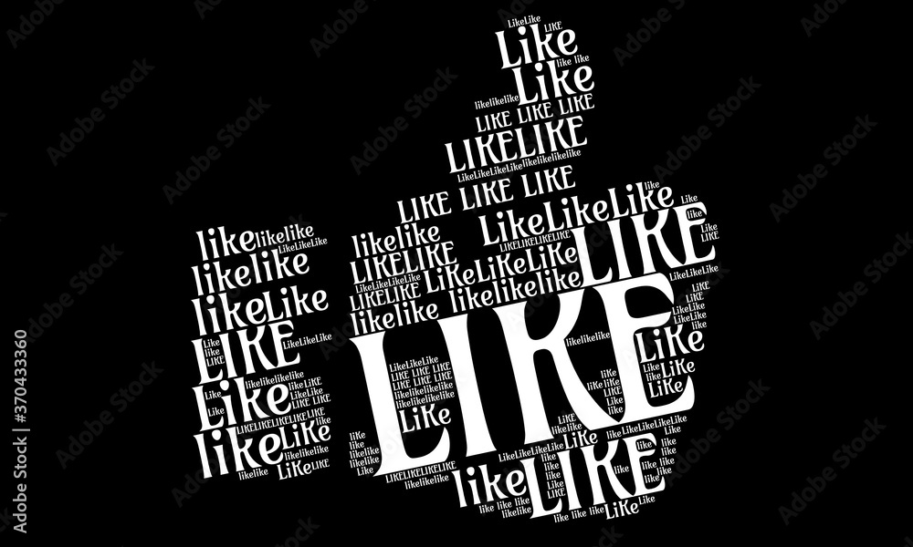 Word cloud with repeating text reading "LIKE" forms the shape of a ...