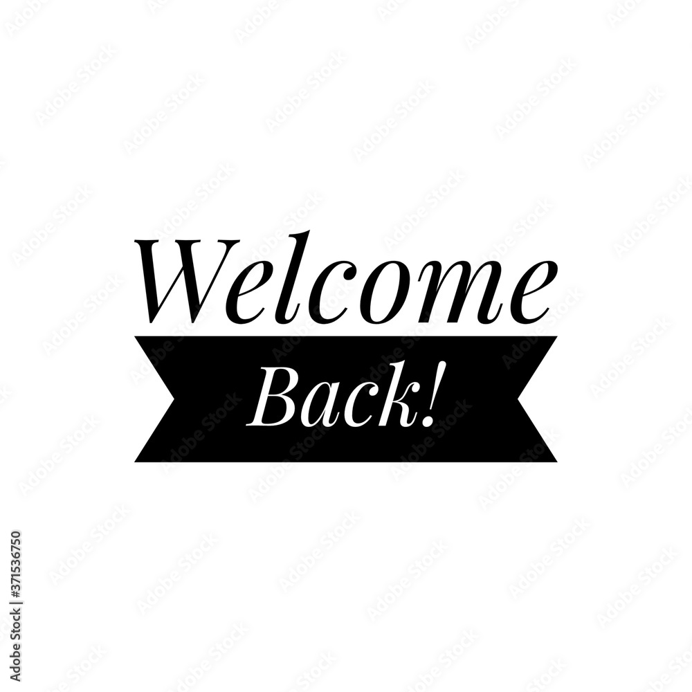 ''Welcome back!'' quote illustration to print Stock Illustration ...