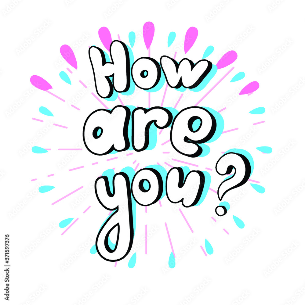Vector illustration with the word "How are you?" on a white background ...
