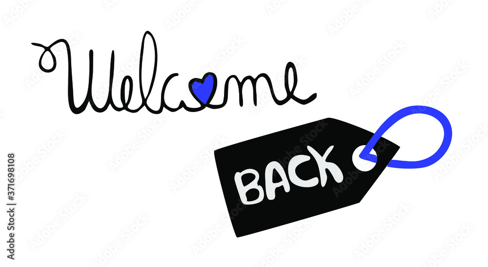 Welcome back handwritten text sign, reopening after covid-19 pandemic ...