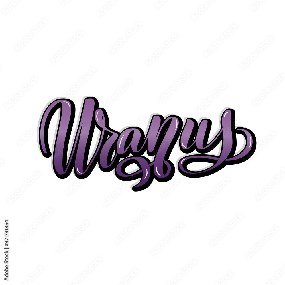 Uranus. Hand written Inspirational lettering isolated on white ...