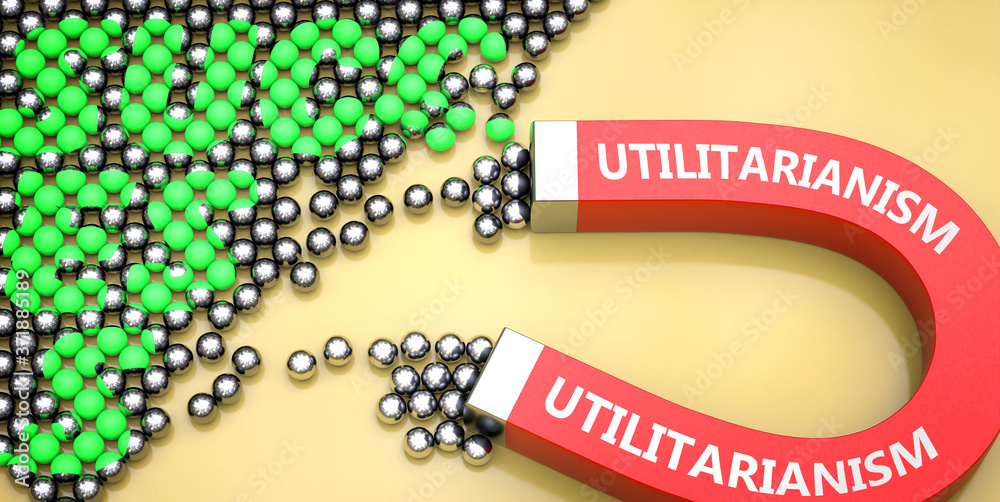 Utilitarianism attracts success - pictured as word Utilitarianism on a ...