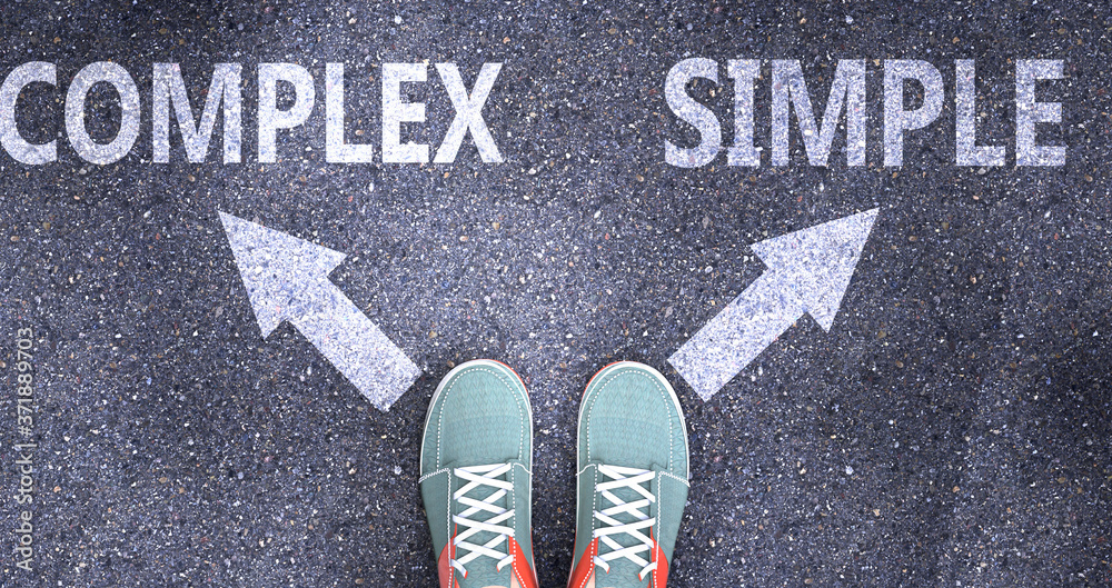 Complex and simple as different choices in life - pictured as words ...