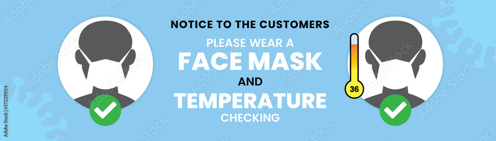 Notice to the customers, Please wear masks, and temperature check sign ...