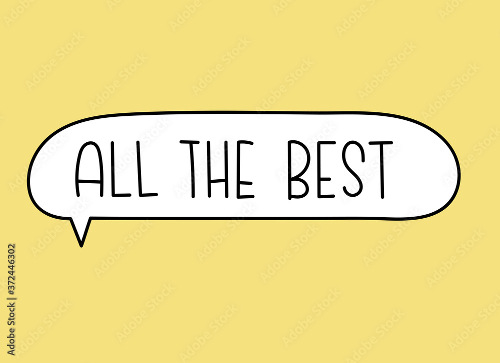 All the best inscription. Handwritten lettering illustration. Black ...