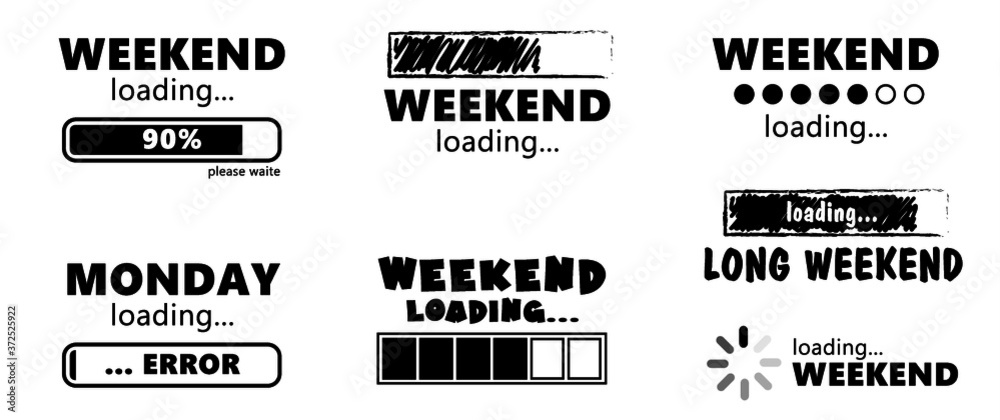 Hello long weekend loading bar. Friday Saturday Sunday. Happy weekend ...