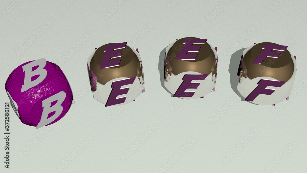 BEEF curved text of cubic dice letters, 3D illustration for background ...