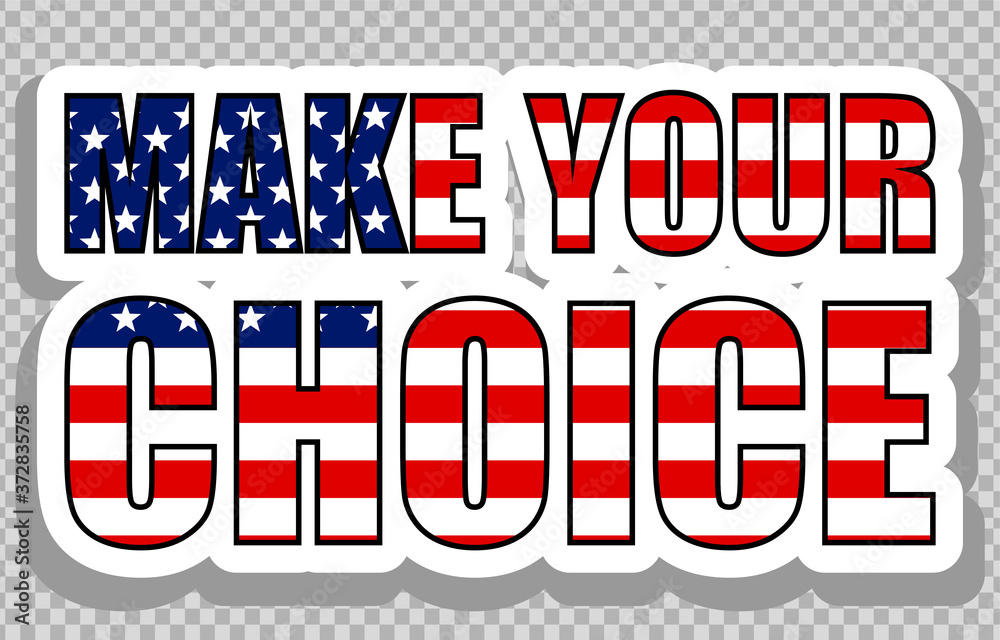 make your choice. american election vote vector set. collection of ...