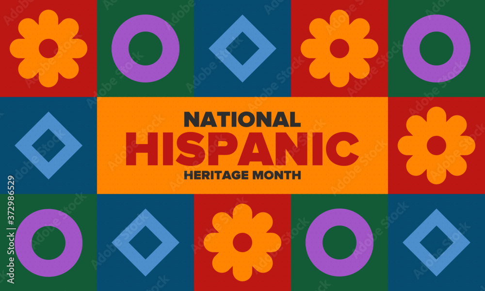 National Hispanic Heritage Month in September and October. Hispanic and ...