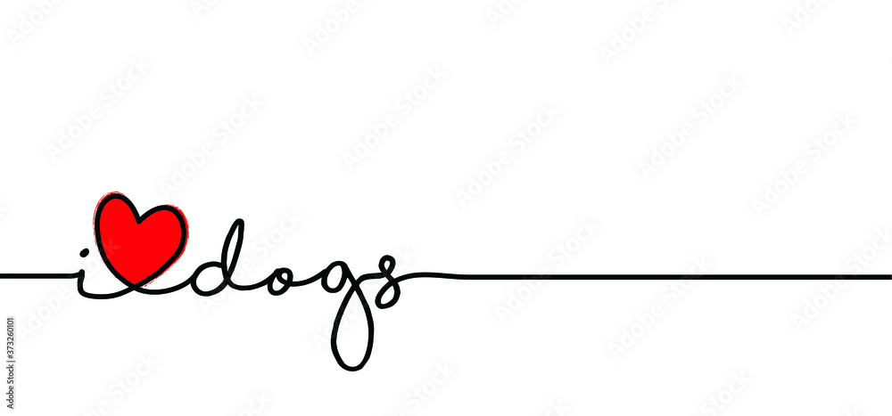 Slogan i love dogs. Drawing dog line pattern. Funny vector dogs sign ...