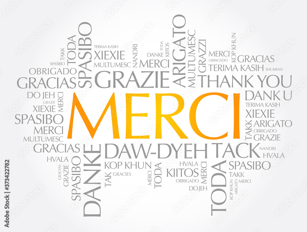 Merci (Thank You in French) Word Cloud in different languages Stock ...