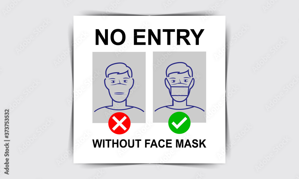 No entry without face mask, covid-19 worldwide sign, Vector EPS10 ...