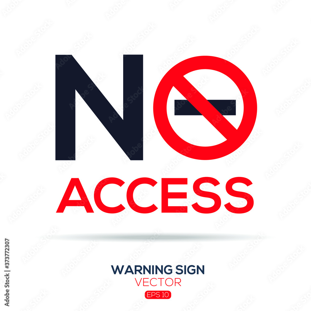 Warning sign (NO access), vector illustration. Stock Vector | Adobe Stock
