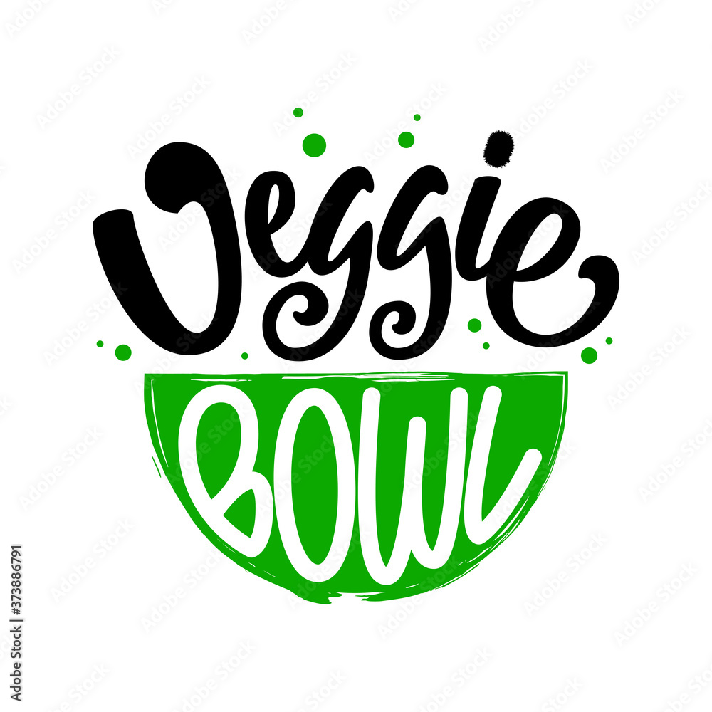 Veggie Bowl text. Vector Illustration with lettering typography and ...