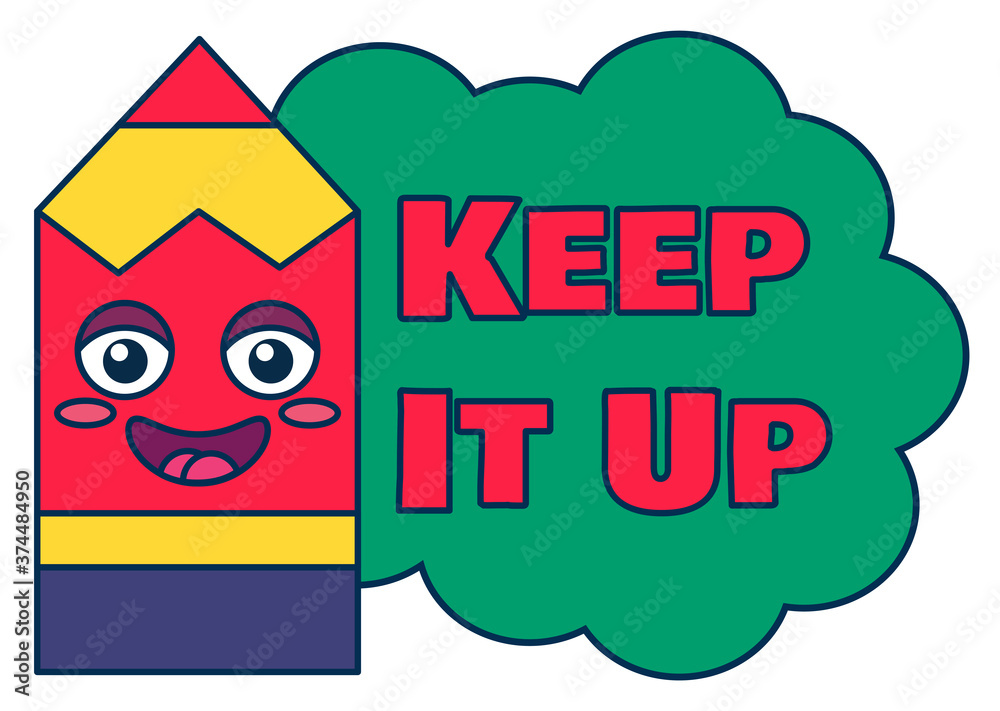 Keep it up teacher reward sticker, school award Stock Vector | Adobe Stock
