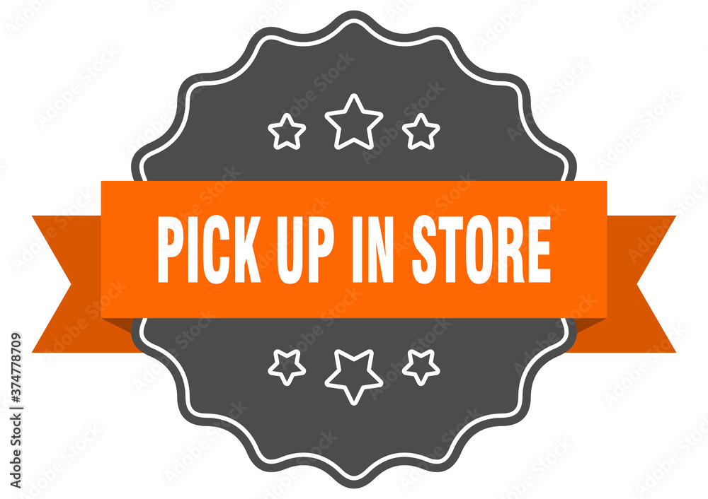 pick up in store label. pick up in store isolated seal. sticker. sign ...