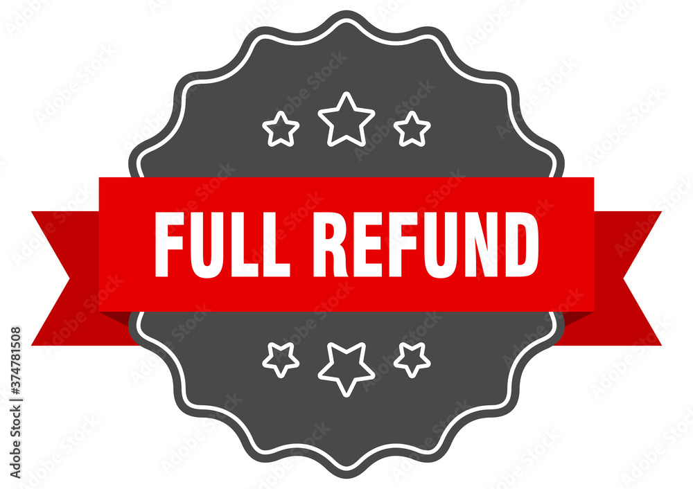 full refund label. full refund isolated seal. sticker. sign Stock ...