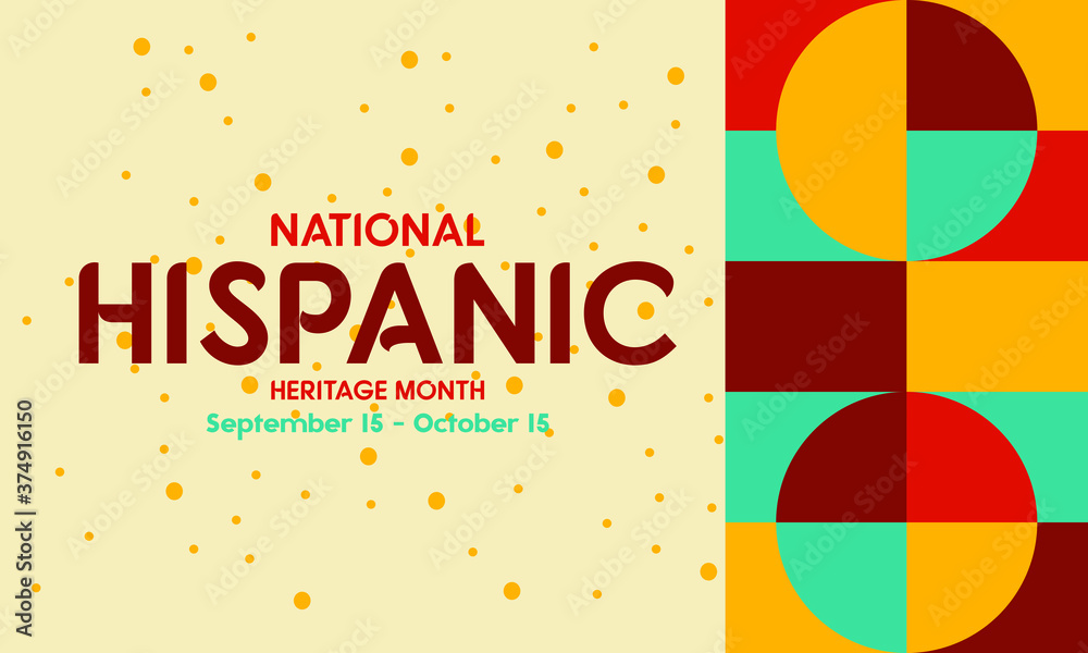 National Hispanic Heritage Month September 15 - October 15. Hispanic ...
