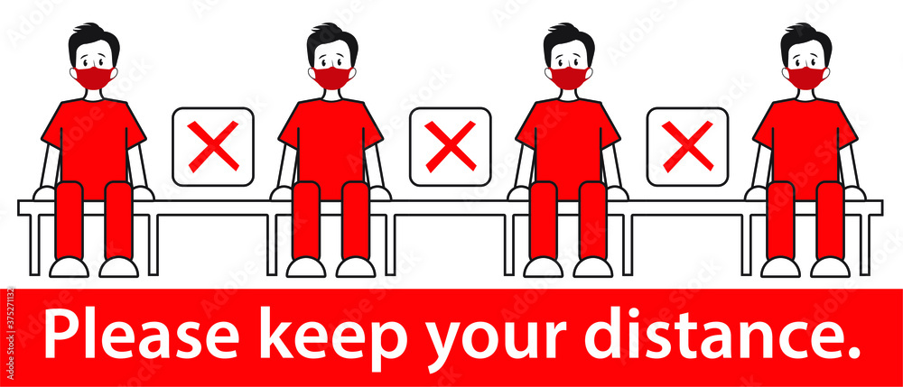 Social Distancing Keep Your Distance. Keep your distance when sitting ...