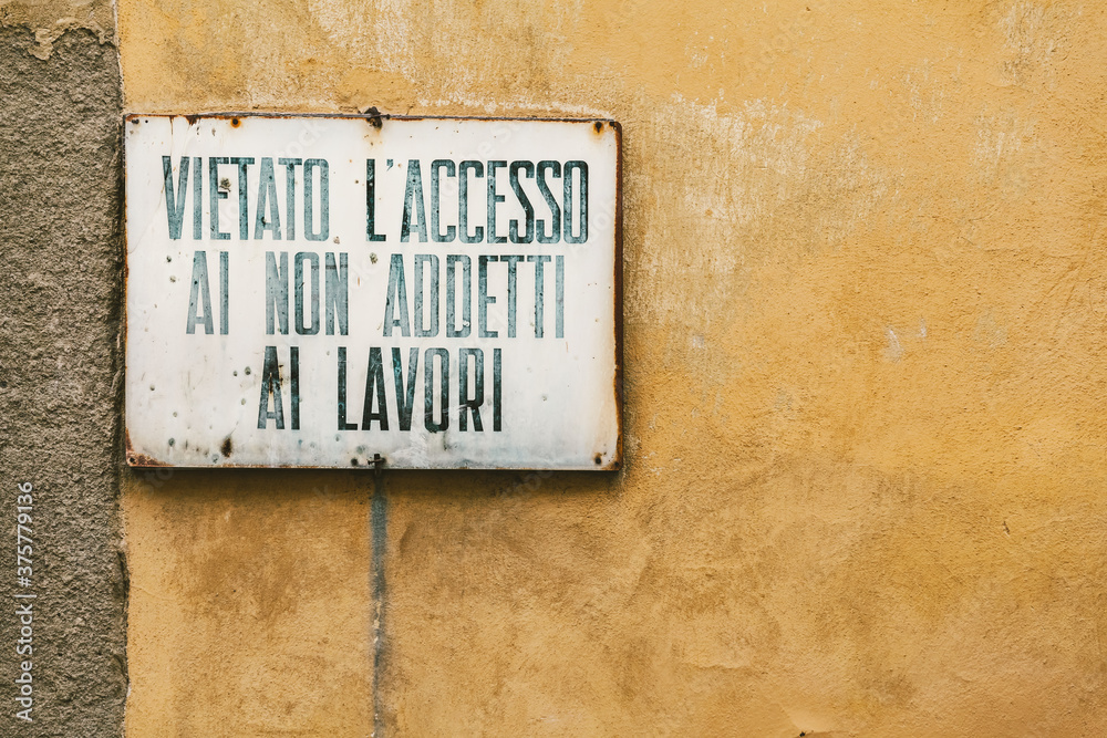 Access Forbidden, Old Italian Working Sign Stock Photo | Adobe Stock
