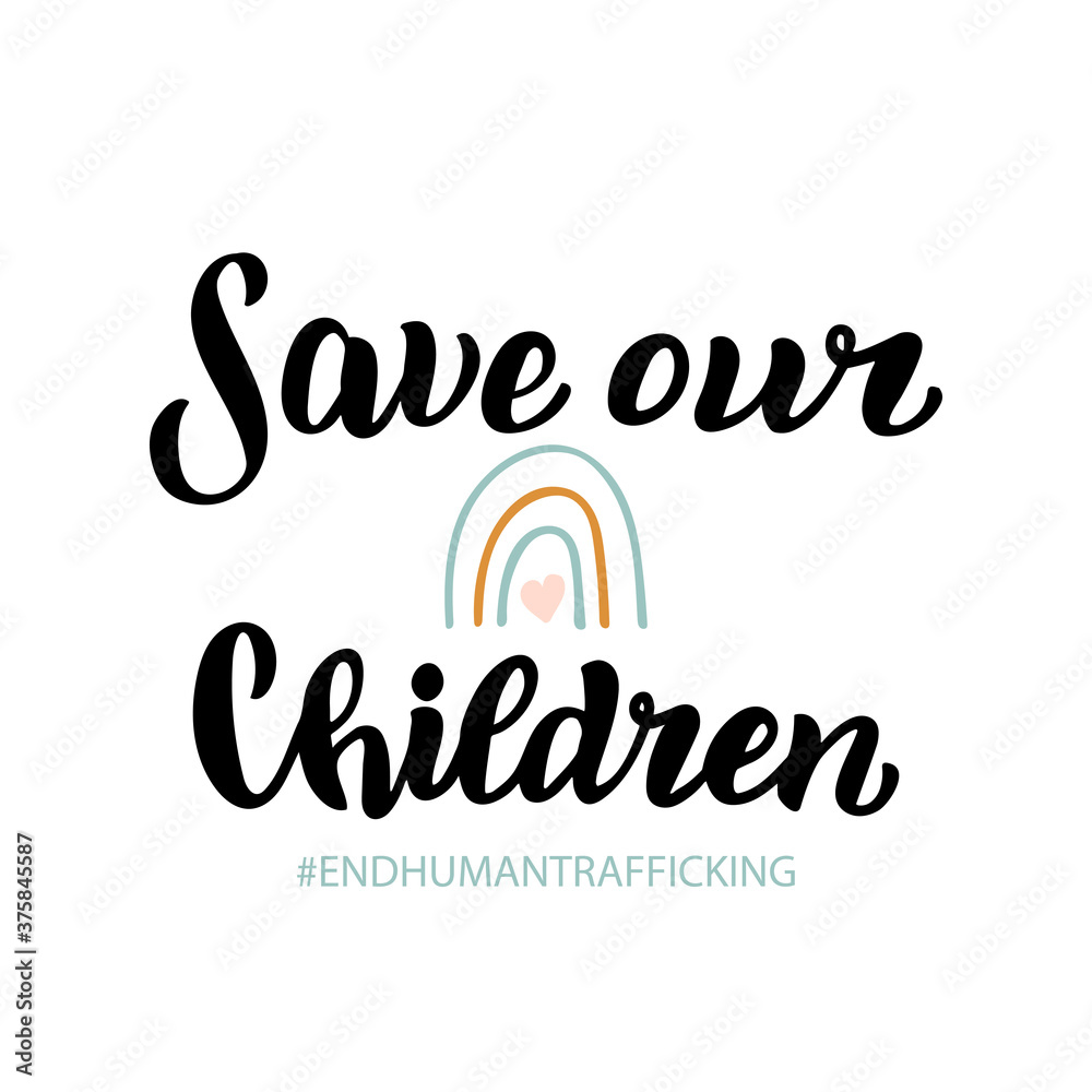 Save our children banner. End people trade poster. Lettering to ...