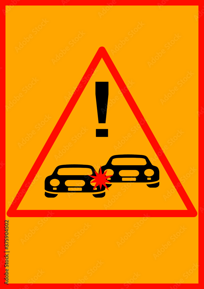 Traffic warning sign attention road traffic accident. Collision of two ...