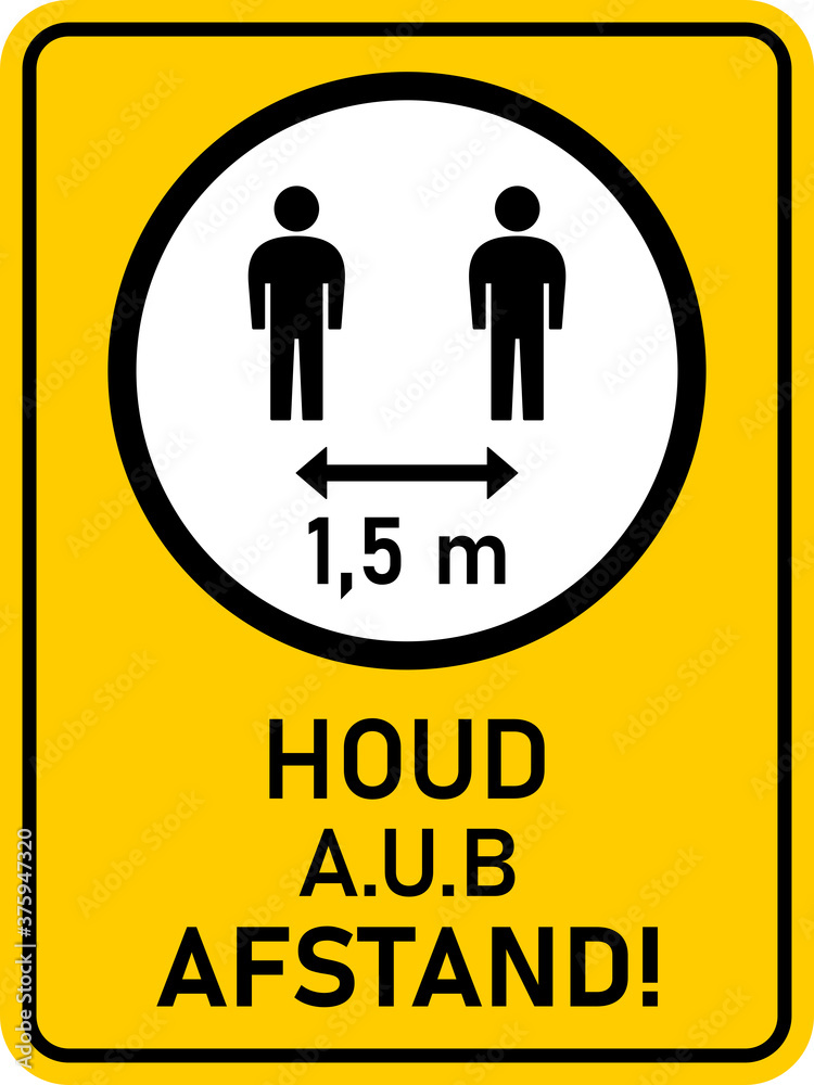 Houd A.u.b. Afstand ("Please Keep Your Distance" in Dutch) Vertical ...