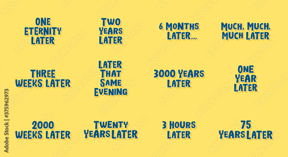 One Year Later, Twenty Years Later, One Eternity Later Vector Text ...
