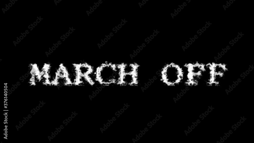March Off cloud text effect black isolated background. animated text ...