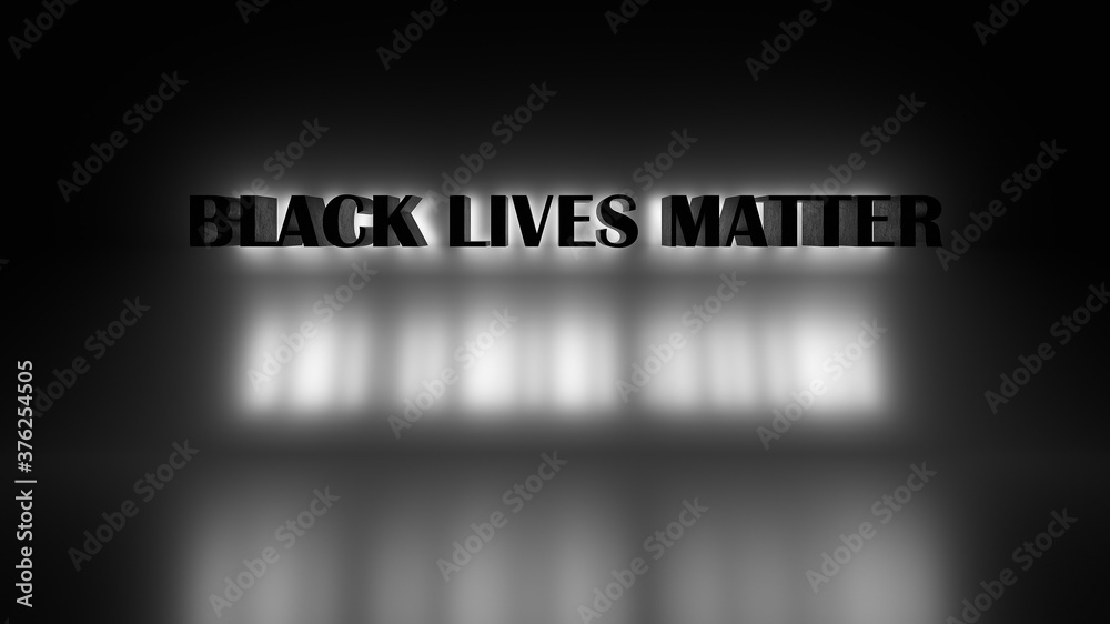 Black lives matter slogan 3D Black letters White bloom Backlight Dark ...