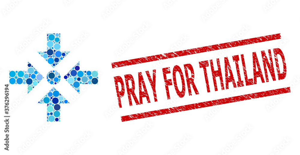 Rounded dot collage shrink arrows and PRAY FOR THAILAND dirty stamp ... Rounded dot collage shrink arrows and PRAY FOR THAILAND dirty stamp ...