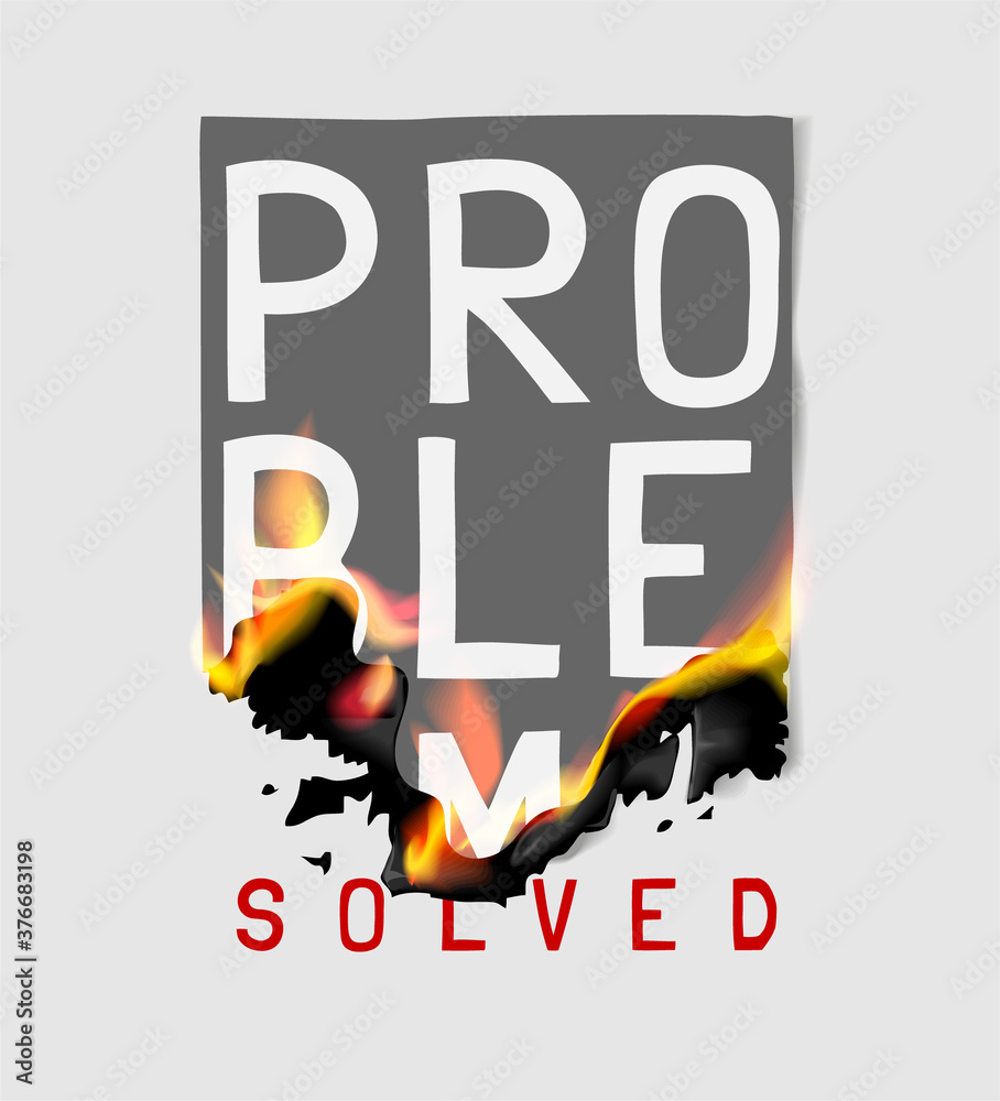 problem solved slogan being on fire vector illustration, conceptual ...